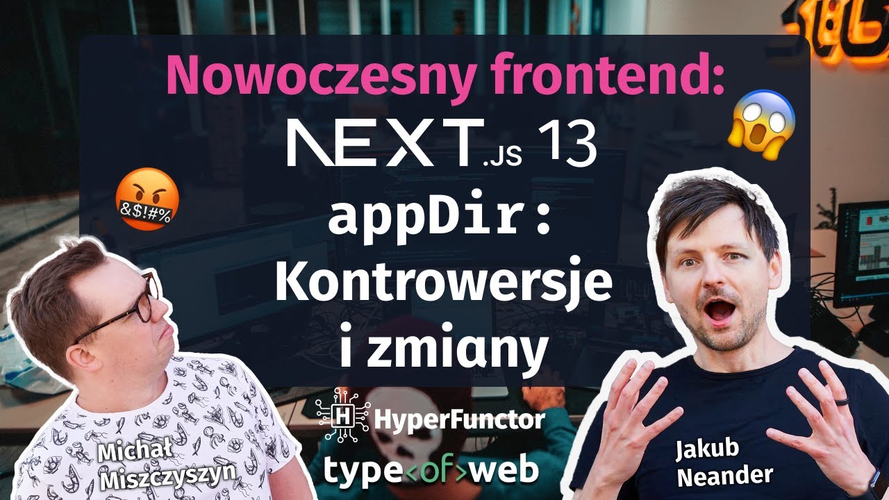 Next.js 13 appDir – zmiany / kontrowersje – LIVE i QA – Nowoczesny Frontend - YouTube
