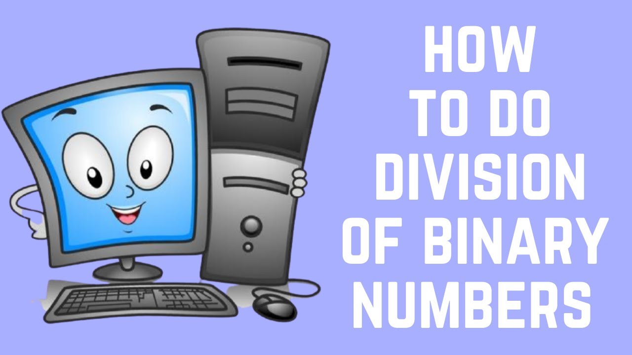 How To Do Division Of Binary Numbers Lecture 4 Number System YouTube How To Do Division Of Binary Numbers Lecture 4 Number System YouTube