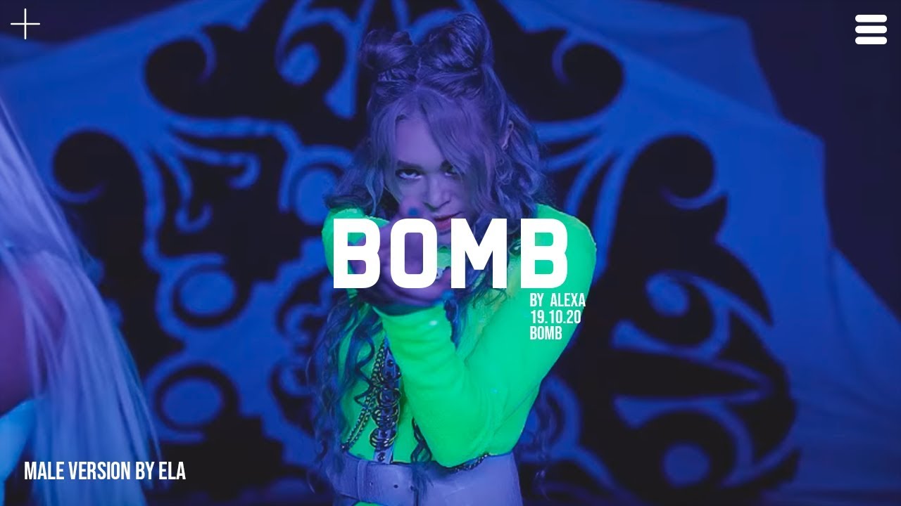 MALE VERSION | AleXa - Bomb - YouTube
