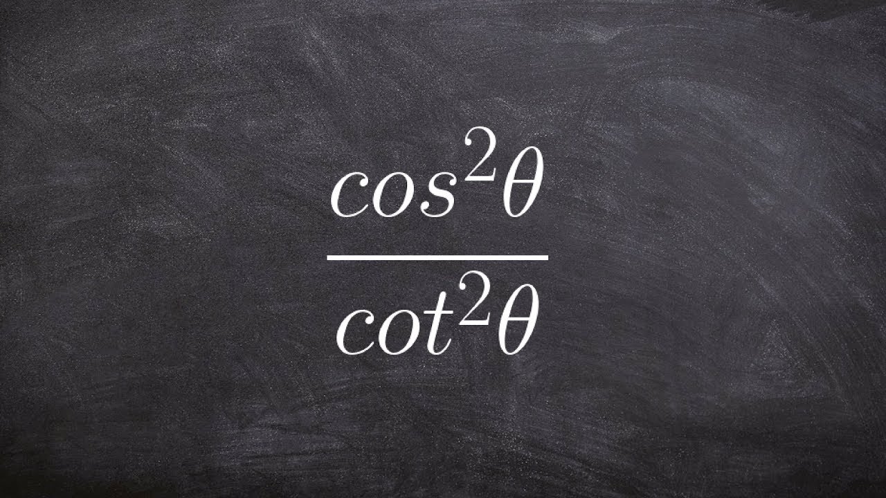 Pre-Calculus - How to simplify a rational trigonometric expression cos ...