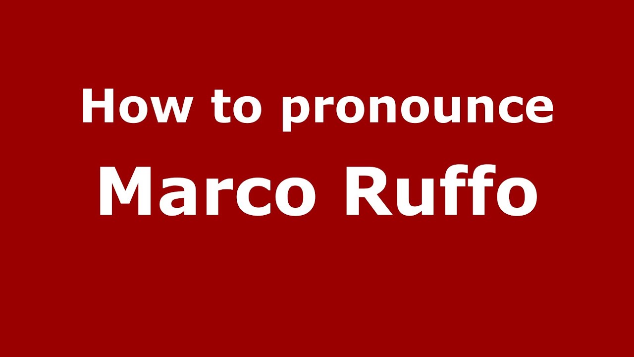 How to pronounce Marco Ruffo (Russian/Russia) - PronounceNames.com ...
