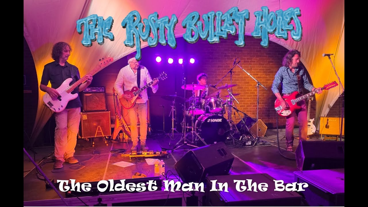 The Rusty Bullet Holes - The Oldest Man in the Bar - YouTube