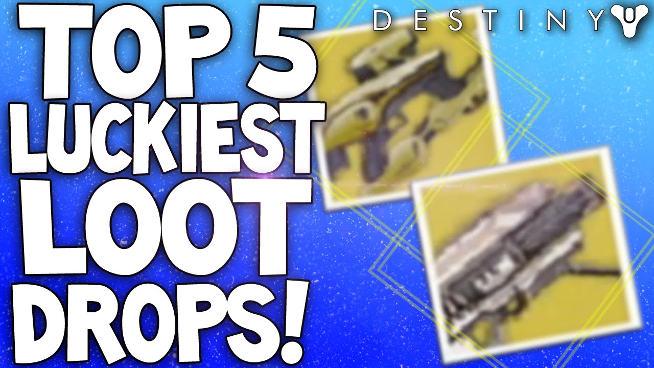 Destiny: Top 5 Luckiest Loot Drops / Rewards Of The Week / Episode 25 ...