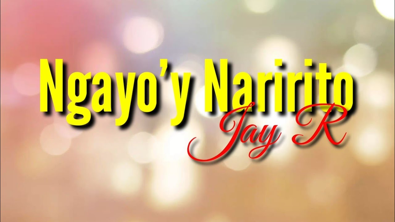 Ngayo'y Naririto by Jay-R (Karaoke) - YouTube