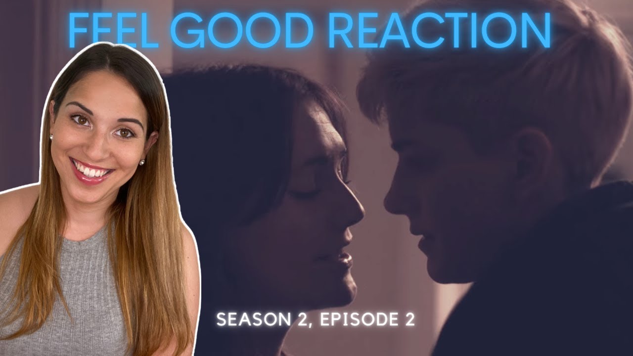 Feel Good Season 2, Episode 2 Reaction - YouTube