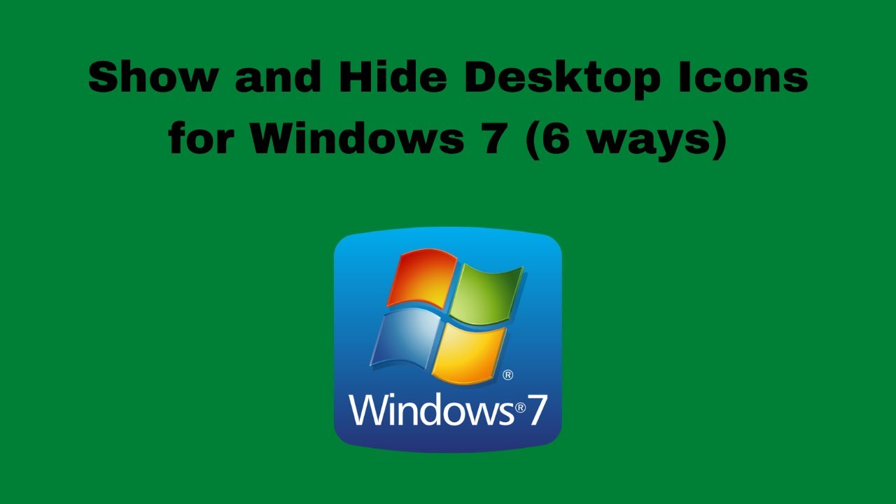 Show and Hide Desktop Icons for Windows 7 (6 ways) - YouTube