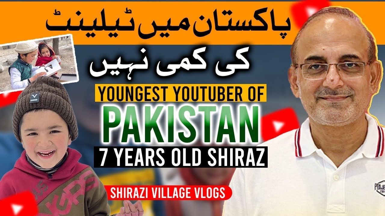 Youngest YouTuber Of Pakistan|7 Years Old Shiraz|Shirazi Village Vlogs ...