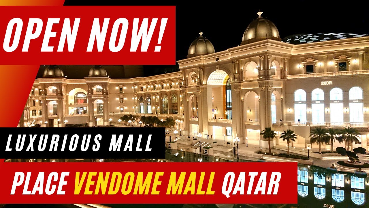 PLACE VENDOME QATAR | VENDOME MALL QATAR | vendome mall qatar opening ...