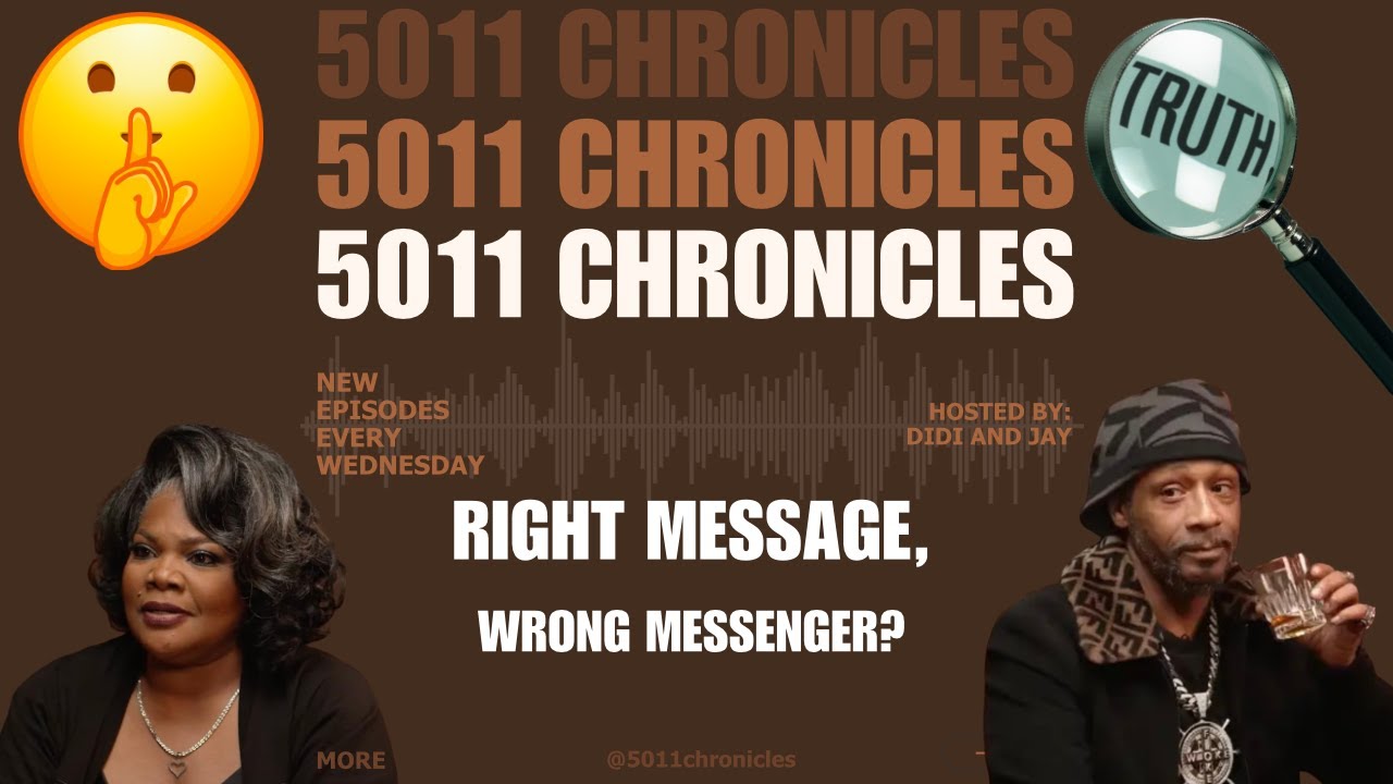 Right Message, Wrong Messenger? | Accountability, Honesty, Mo'nique, Katt Williams, Azalea Banks ...