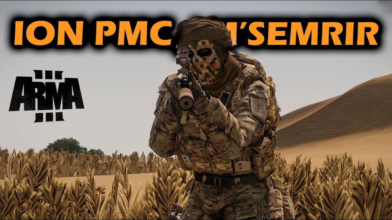 ARMA 3 | ION PMC M'Semrir - YouTube