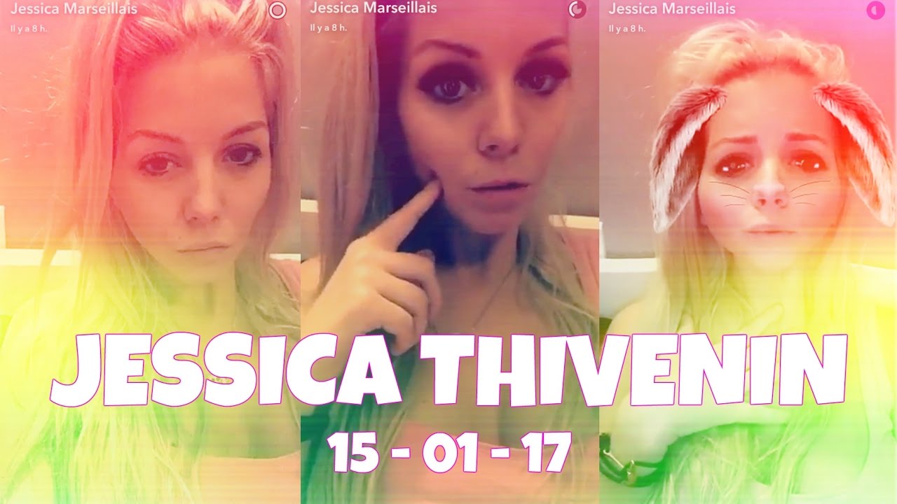 Jessica THIVENIN - 15/01/17 - SnapStoryStars - YouTube