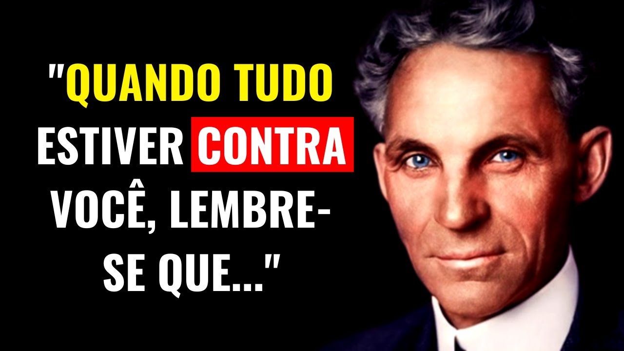 35 Citações BRILHANTES de HENRY FORD que vão mudar a sua vida ...