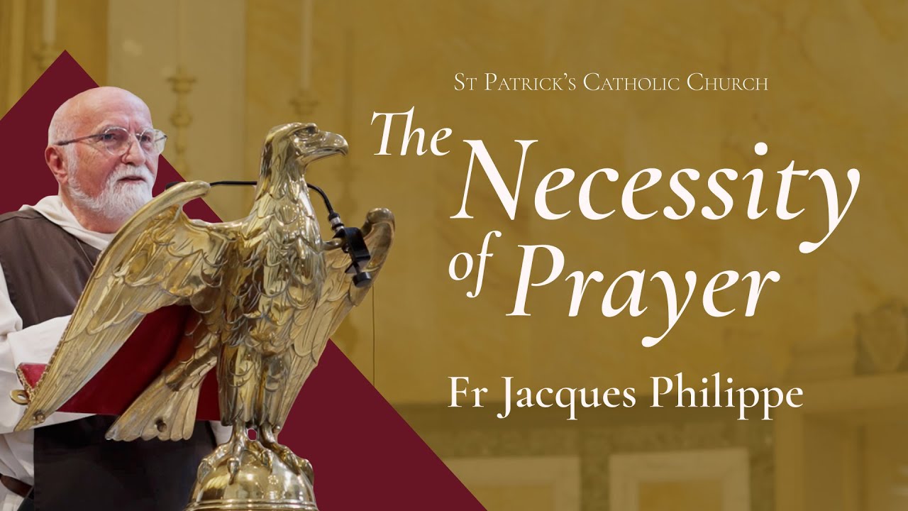 Is Prayer Needed? | Fr Jacques Philippe - YouTube