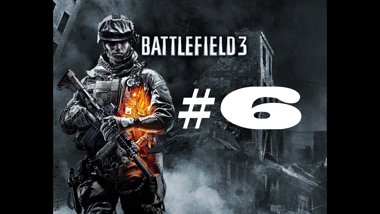 Battlefield 3 Walkthrough Part 6 - YouTube