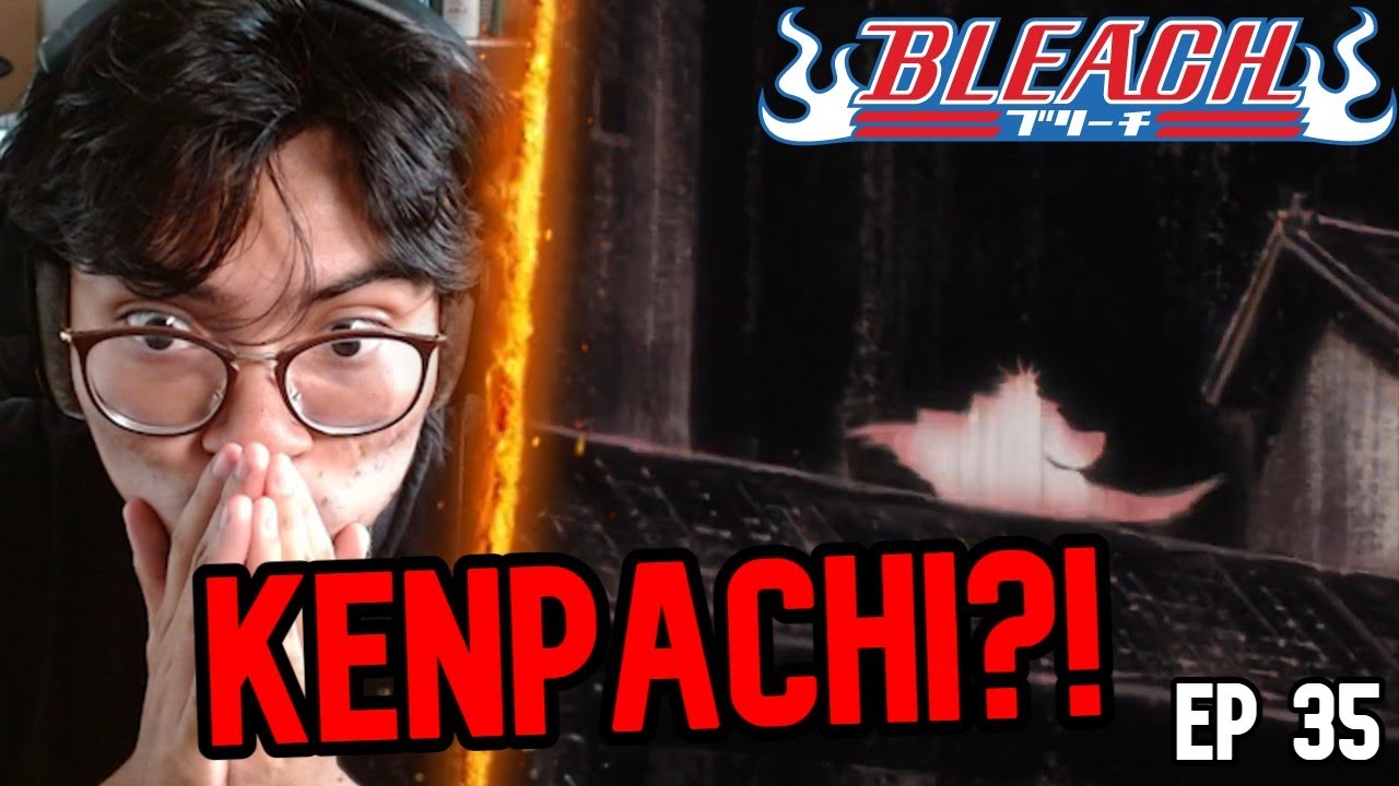 KENPACHI'S AURA IS INSANE!!! | Bleach Episode 35 - YouTube