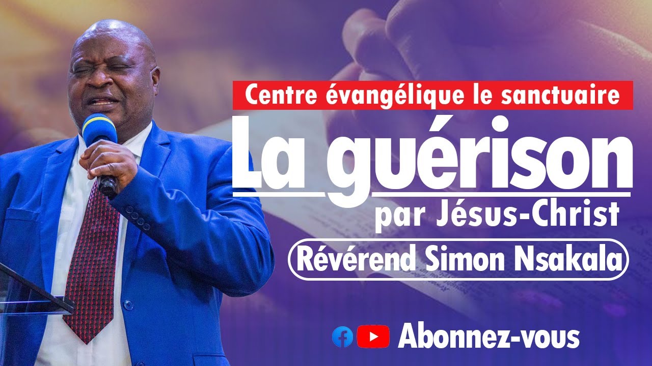 La guérison par Jésus-Christ (suite) - YouTube