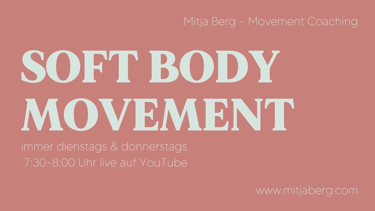 Soft Body MOVEMENT #6 | Mitja Berg Movement Coaching | deutsch - YouTube