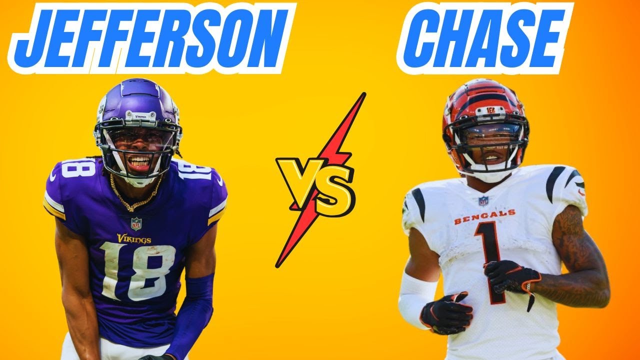 JaMarr Chase vs Justin Jefferson: MUST HAVE WR in Fantasy Football Week ...