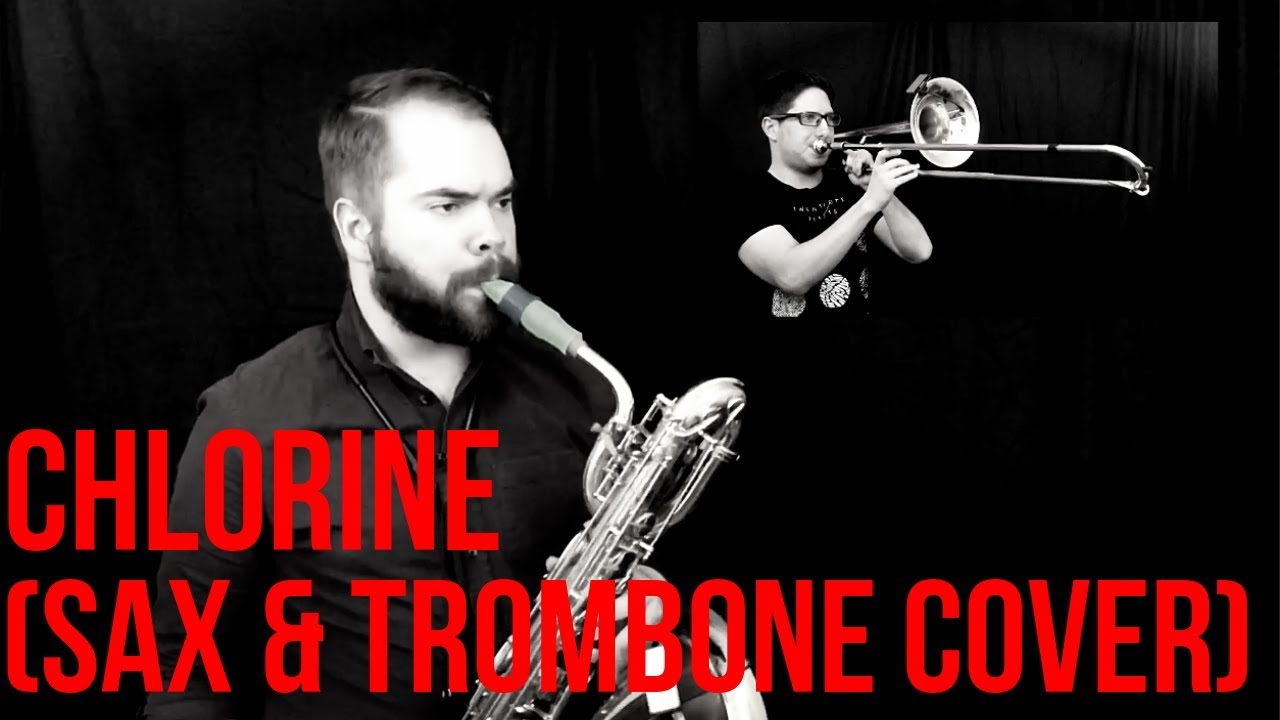 Chlorine - Twenty One Pilots (Sax & Trombone Cover) - YouTube