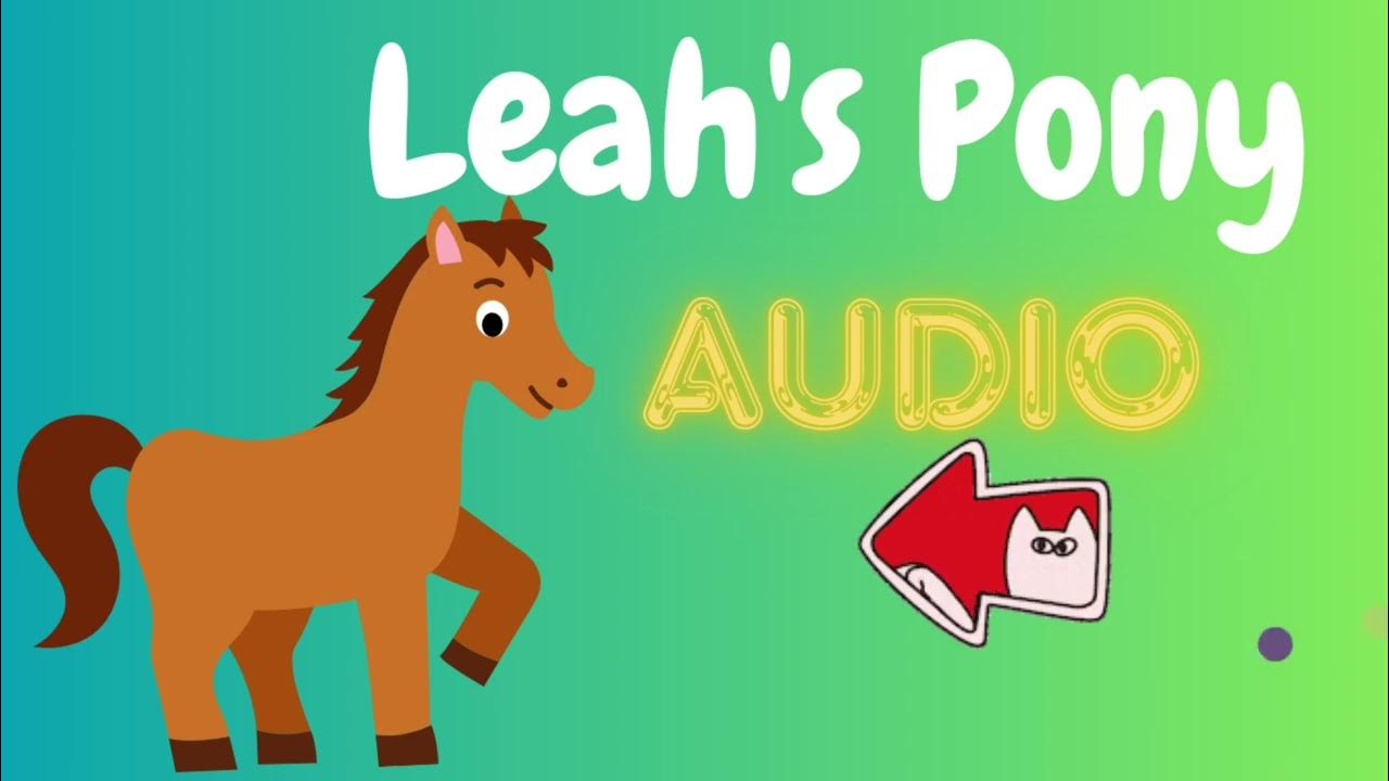 Leah's Pony- Audio 🔊 - YouTube