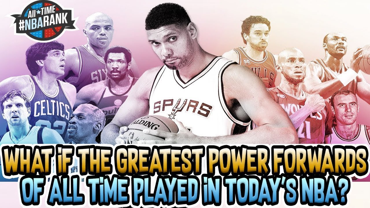 WHAT IF THE GREATEST POWER FORWARDS OF ALL TIME PLAYED IN TODAY's NBA ...