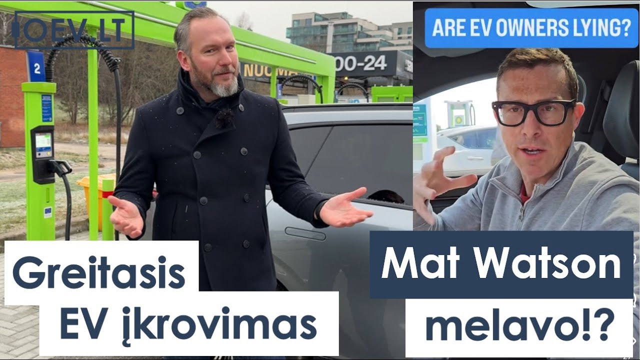 Aš įrodžiau, kad Matthew Watson klydo: greitas EV įkrovimas yra REALUS ...
