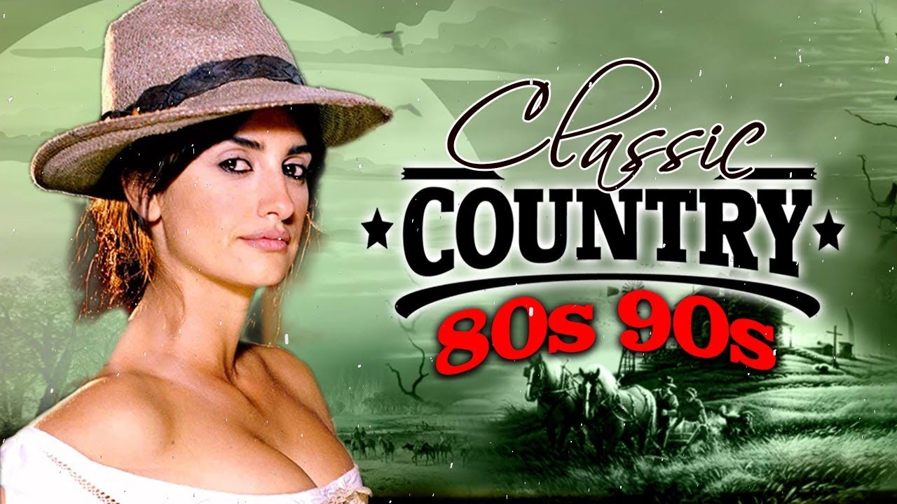 80s 90s Best Classic Country Songs Playlist Classic Country Songs Of 80s-90s-best-classic-country-songs-playlist-classic-country-songs-of