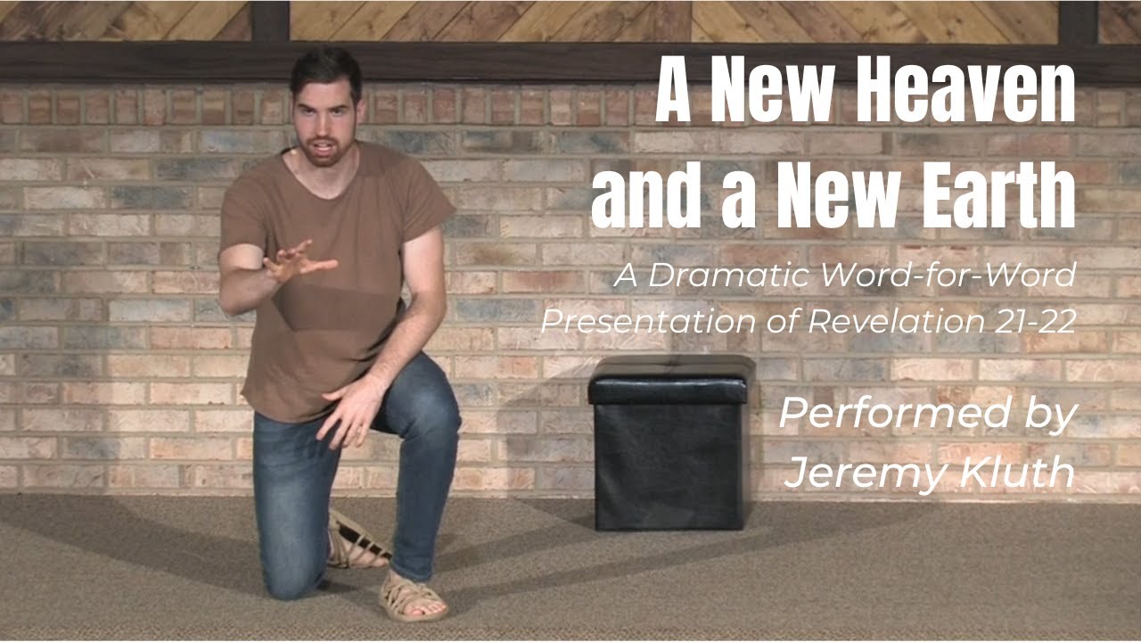 Jeremy Kluth Presents Revelation 21-22: A New Heaven & A New Earth ...