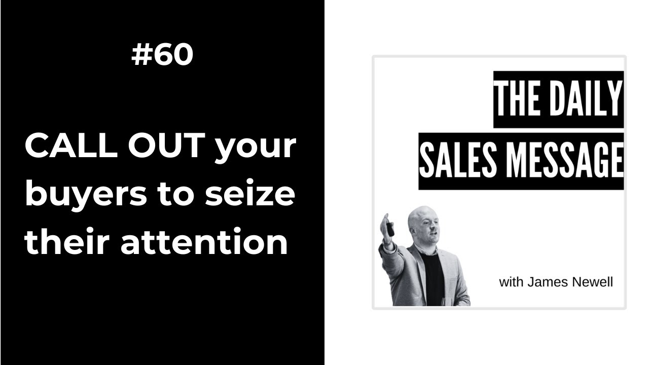 #60 - Call out your buyers to seize their attention | Daily Sales ...