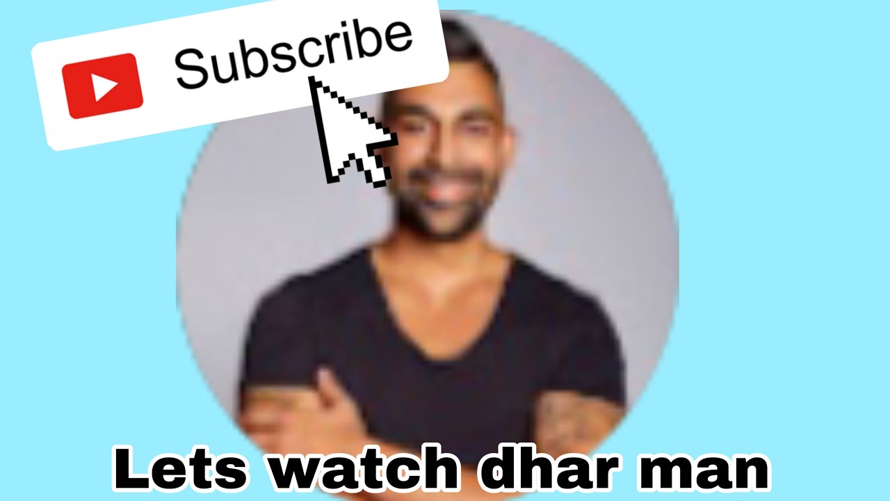 Lets watch dhar man video:like and sub - YouTube