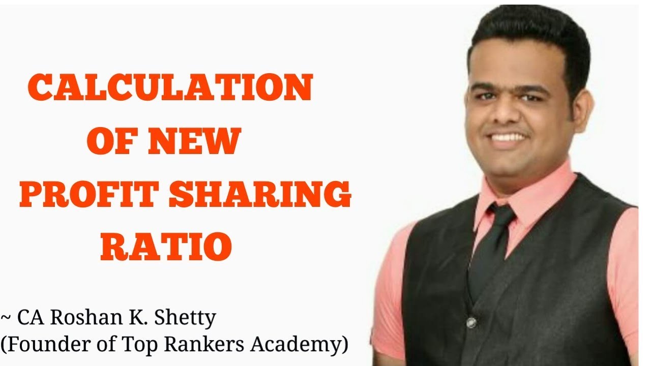 Shortcut for calculating New Profit Sharing Ratio ( Easiest Way ) - YouTube