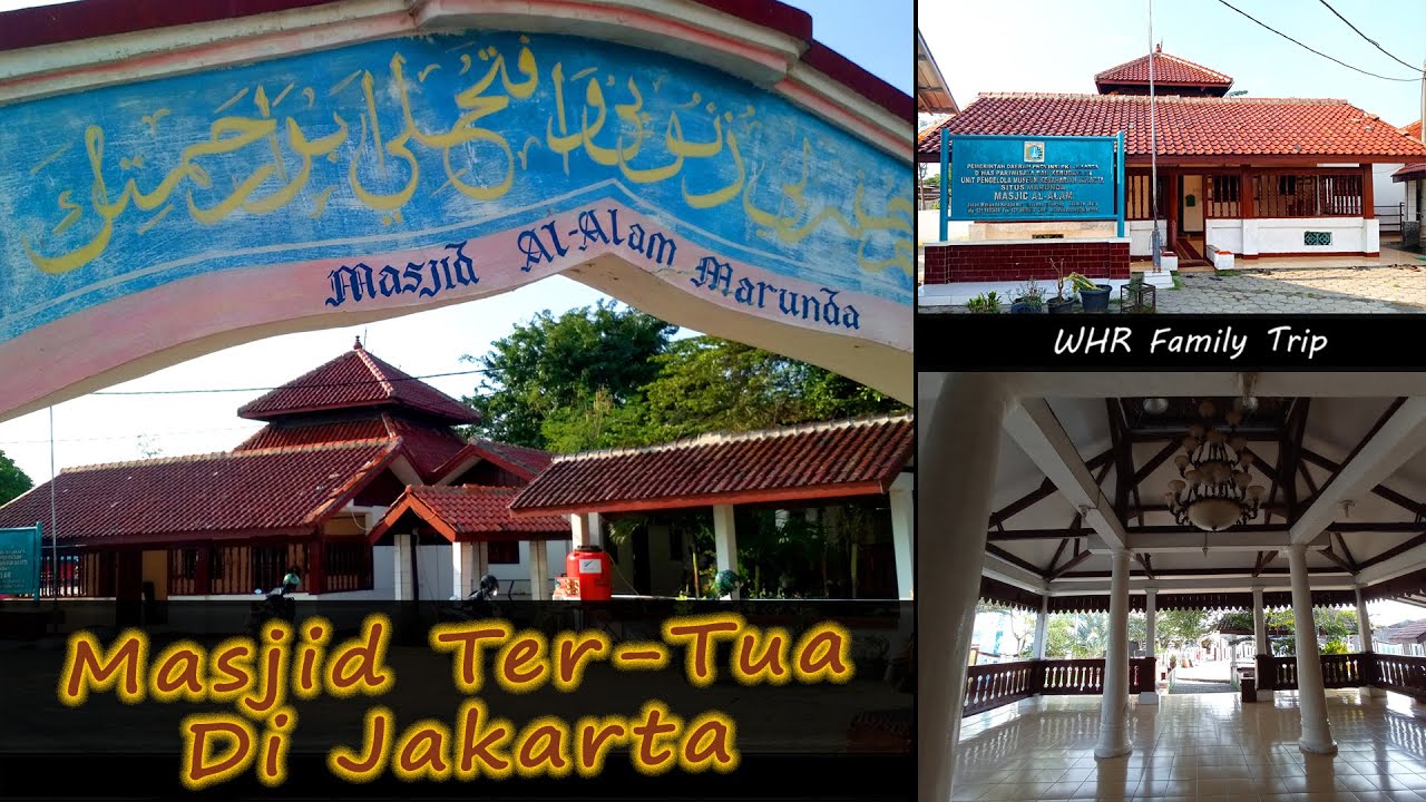 Masjid Al-Alam Marunda Jakarta Utara Masjid Tertua dan Bersejarah ...