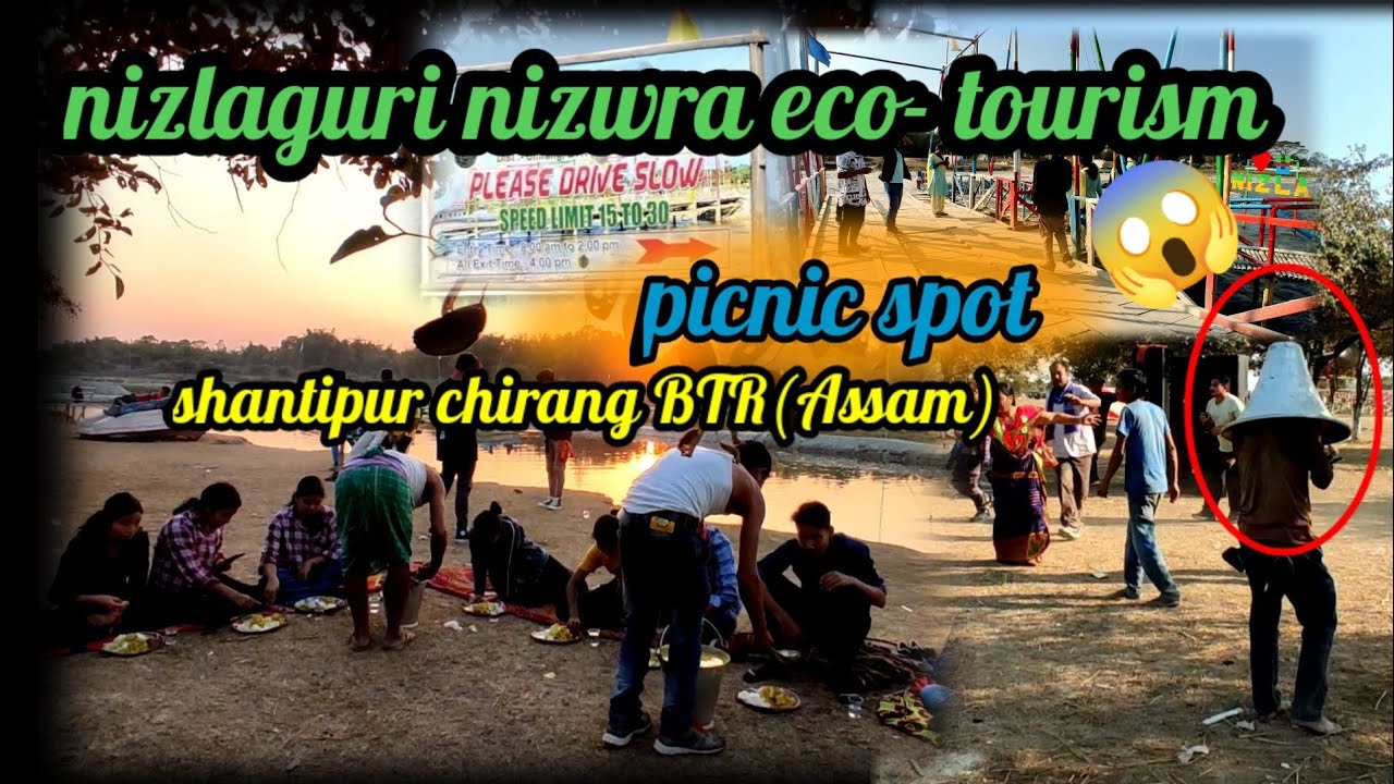 nizlaguri nizwra eco-tourism||picnic spot||shantipur chirang BTR (assam ...