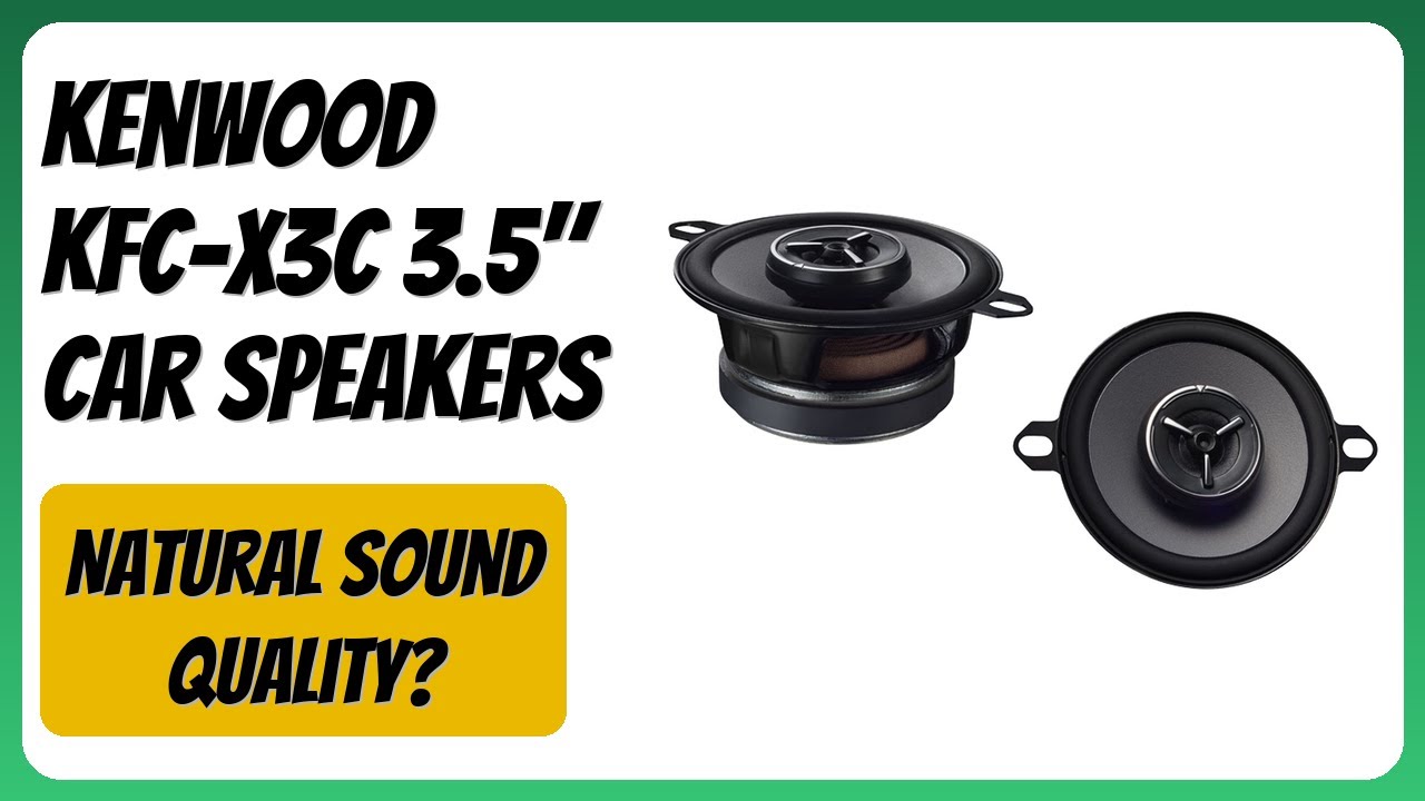 REVIEW (2026): Kenwood KFC-X3C 3.5" Car Speakers. Features. - YouTube