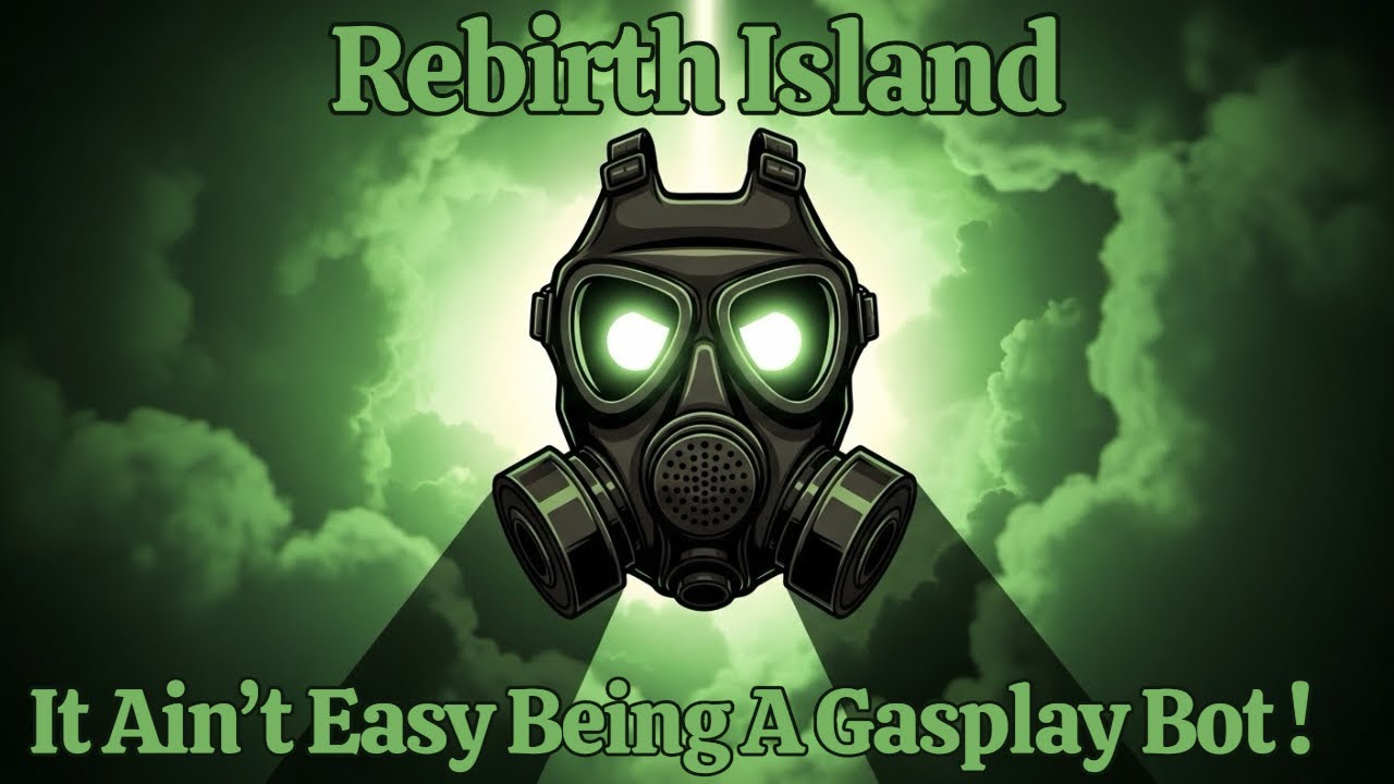 Rebirth Island : It Aint Easy Being A Gasplay Bot! 1491 Zero Kill Wins ...