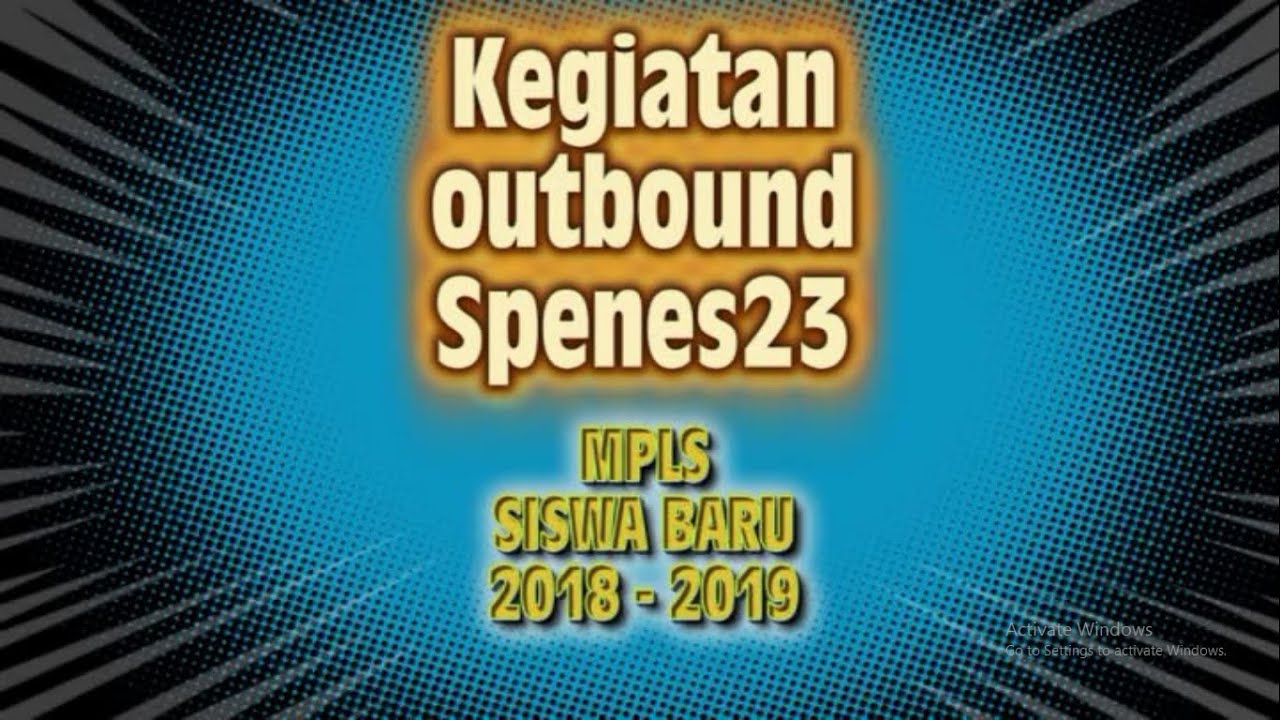 OUTBOUND MPLS ( MOS Siswa/i Baru ) | SMP John 23 Merauke - YouTube