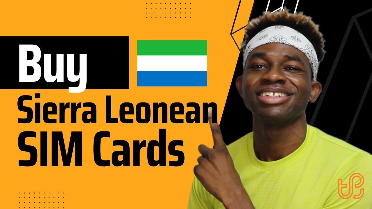 How to Buy a SIM Card in Sierra Leone in 5 Steps 🇸🇱 - Get Free SIM ...