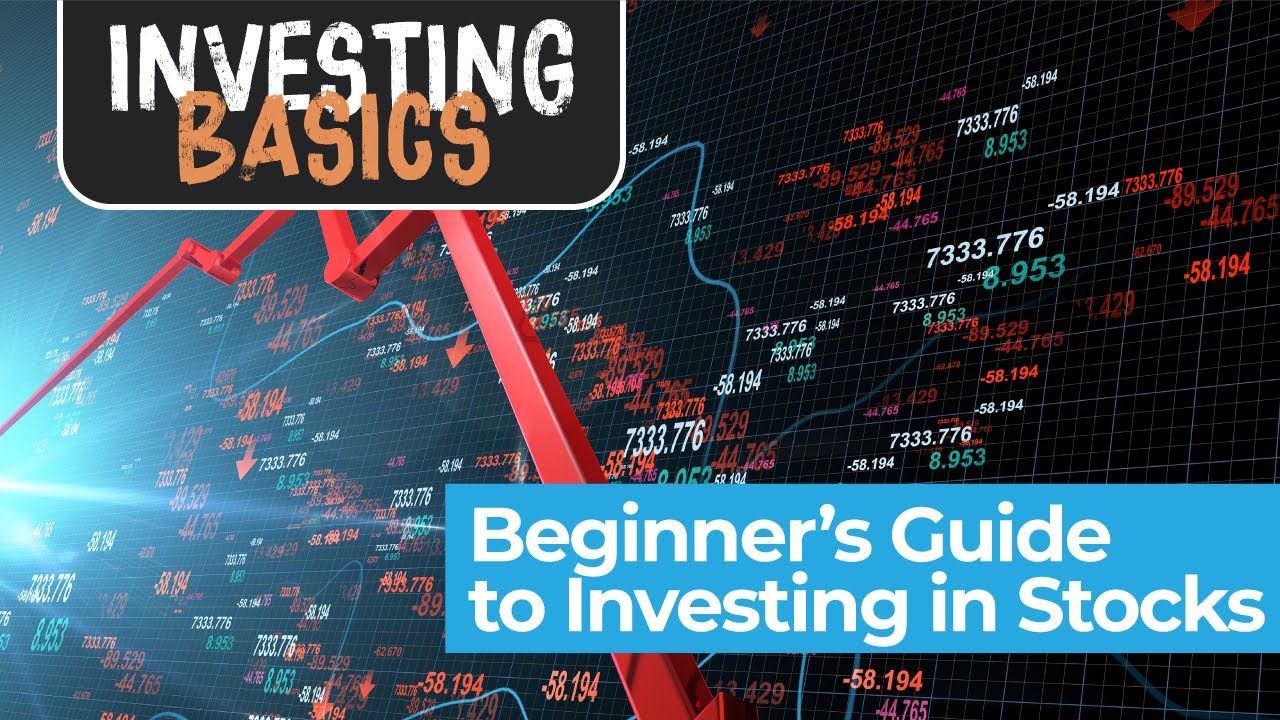 Investing 101: Beginner’s Guide to Investing in Stocks - YouTube