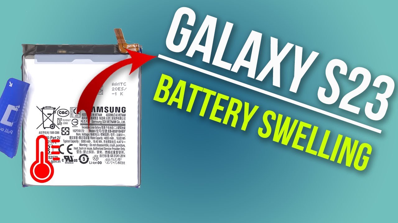 How to Prevent Galaxy S23 Battery From Swelling - YouTube