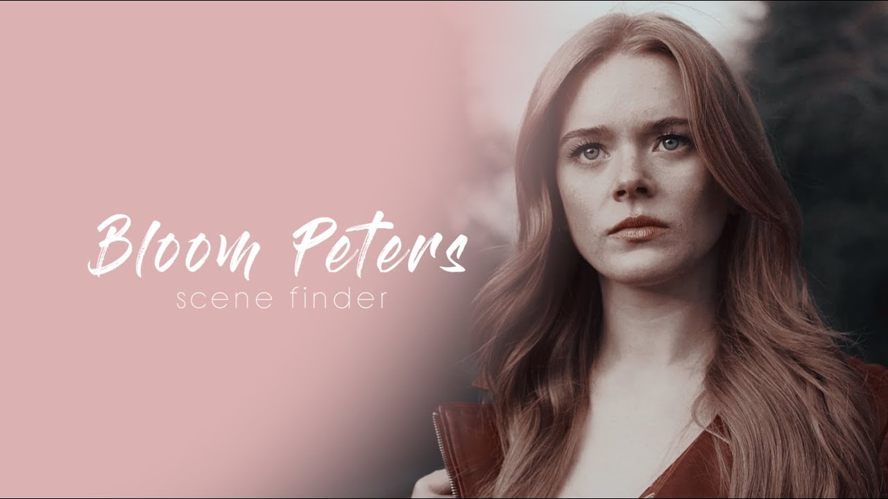 Bloom Peters | scene finder [S1B] - YouTube