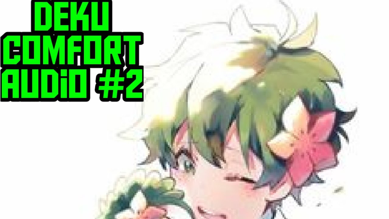 Deku helps you prepare for school | deku comfort audio#2 - YouTube