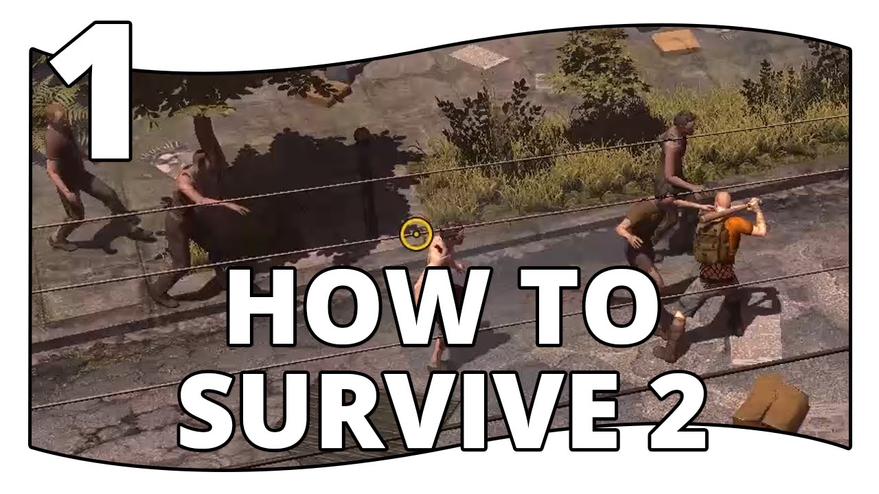 Let's Play How To Survive 2 | Setting Up Camp | Part 1 - YouTube