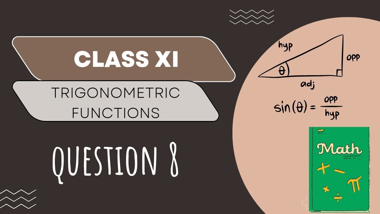 CLASS XI | QUESTION 8| MATHS |TRIGONOMETRIC FUNCTION #class11 # ...