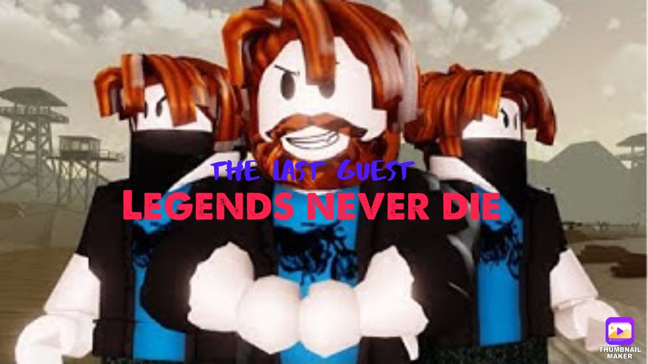 Roblox The last guest (song) legends never die - YouTube