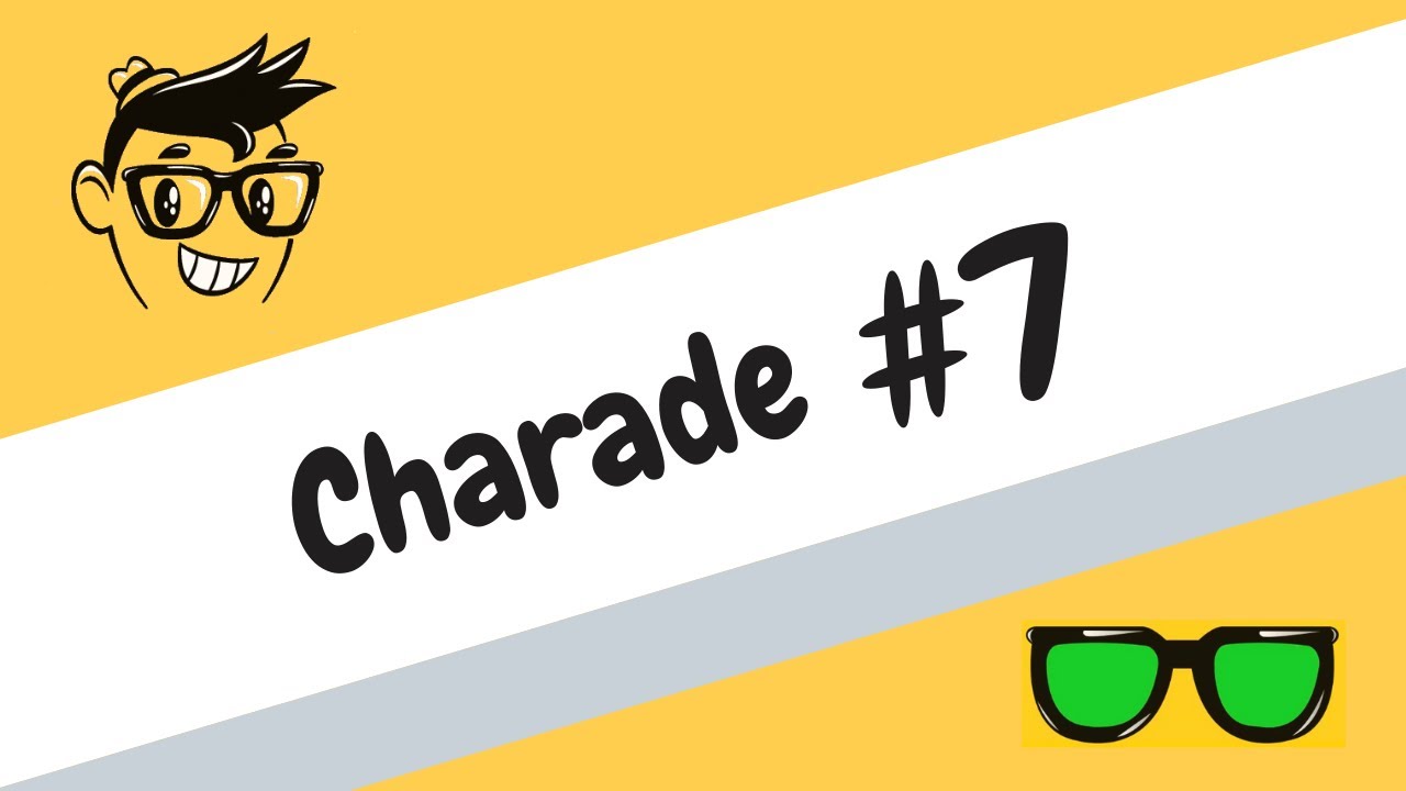 Charade #7 - Trouvez la réponse en moins de 45s - YouTube