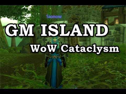 GM Island - How to visit GM Island on WoW: Cataclysm LIVE - YouTube