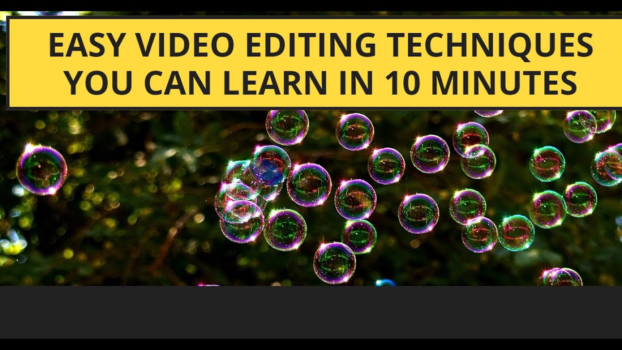 Easy Video Editing Techniques You Can Learn in 10 Minutes | Step-by ...