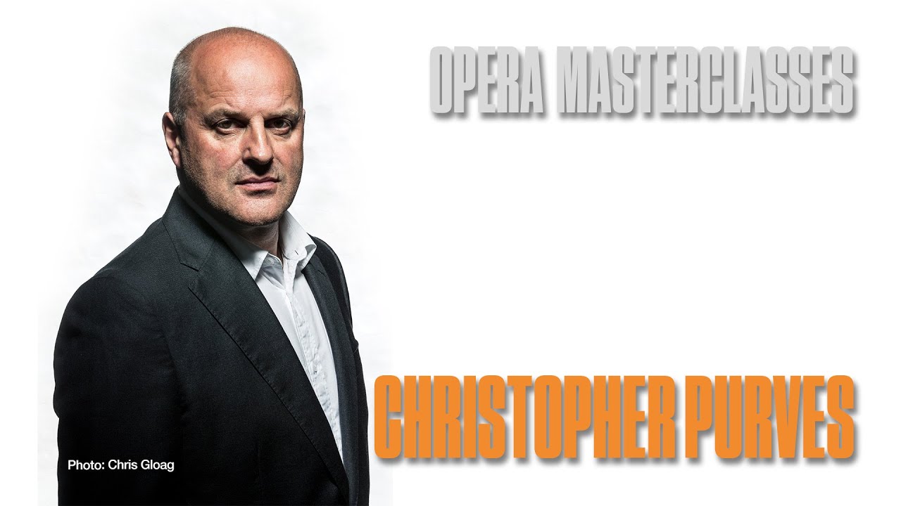 Christopher Purves Masterclass - YouTube