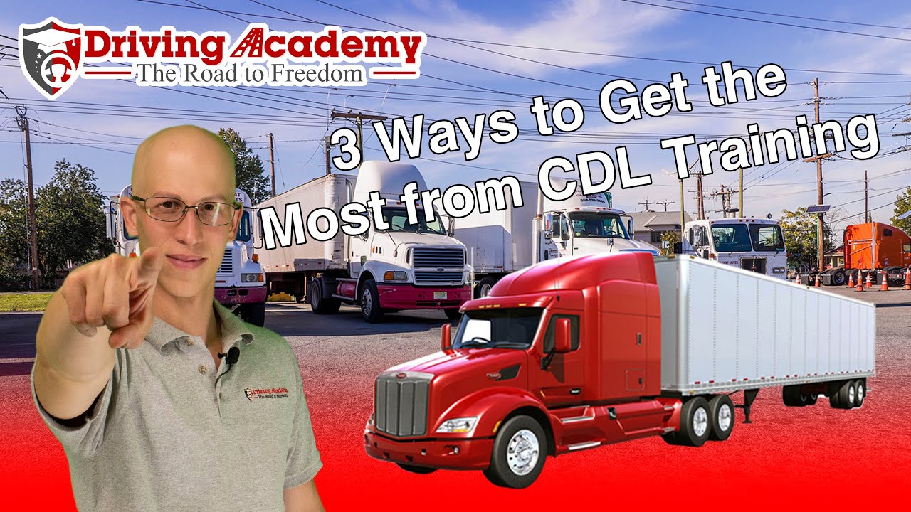 3 Steps to Getting the Best Results with Your CDL Training - Driving ...