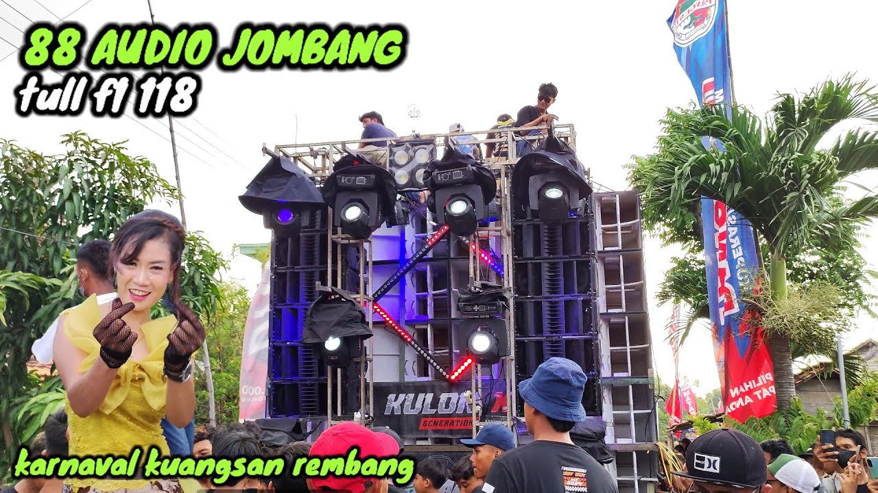 88 AUDIO JOMBANG HADIR JUGA DIKARNAVAL KUANGSAN REMBANG - YouTube